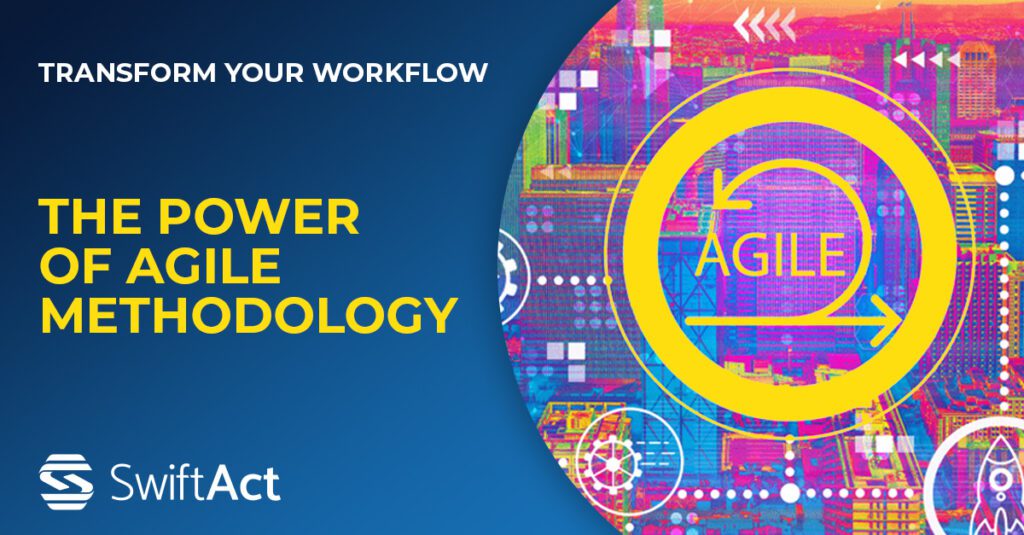 The Power of Agile Methodology – Swift Act